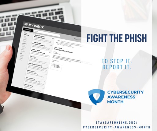 Cybersecurity Awareness Month continues: Fight the phish